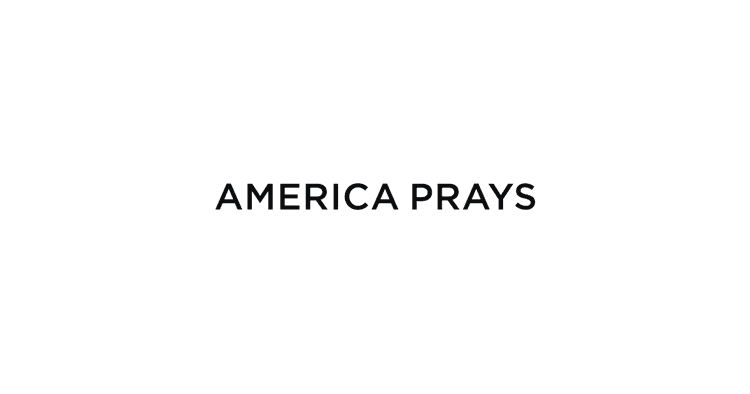 PRAY.COM Partners with Freedom 250 to Launch AmericaPrays.com for ...